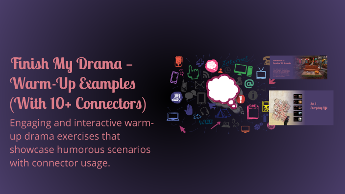 Finish My Drama — Warm-Up Examples (With 10+ Connectors) by armando ...