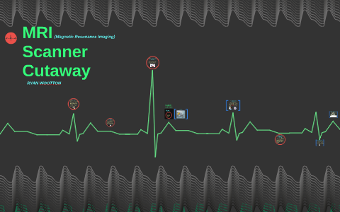 MRI Scanner Cutaway by Ryan Wootton on Prezi
