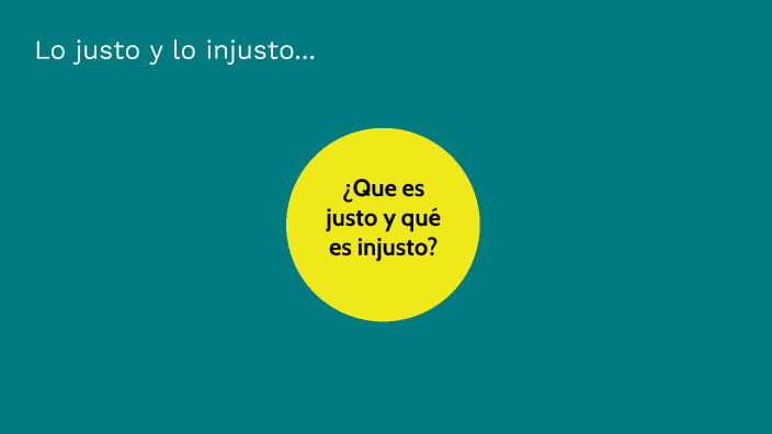 Lo justo y lo injusto. . by 0392120032 KEILY DAIVID GONZAL ESTUDIANTE ...