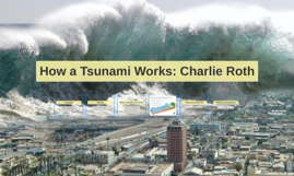 Tsunami flow chart by Charlie Roth on Prezi