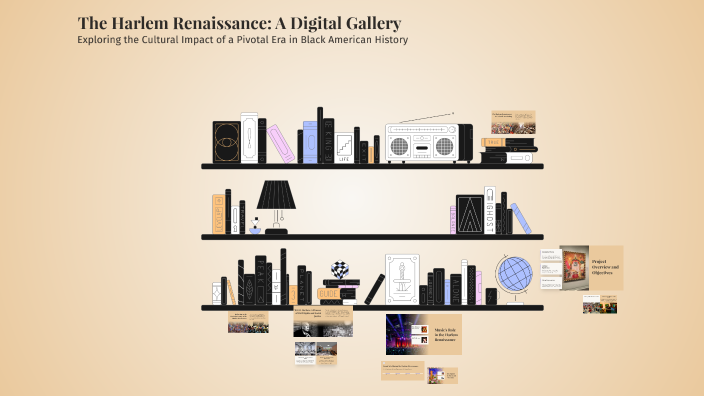 The Harlem Renaissance: A Digital Gallery by Ginelle Davis on Prezi
