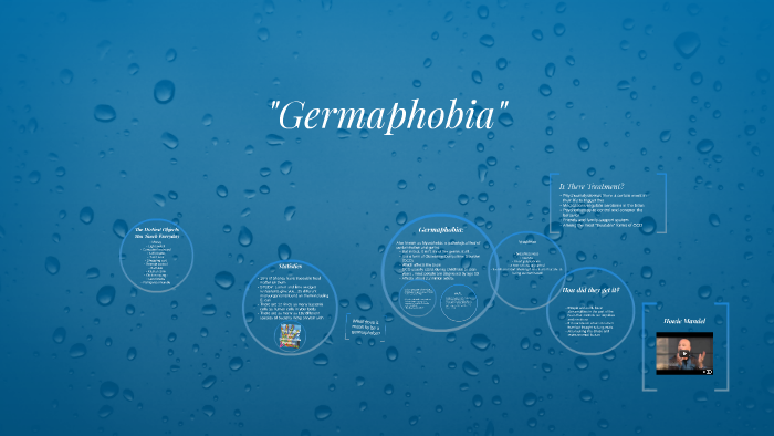 "Germaphobia" by Abigail Dry on Prezi