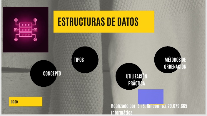 ESTRUCTURAS DE DATOS by ELI RINCON on Prezi