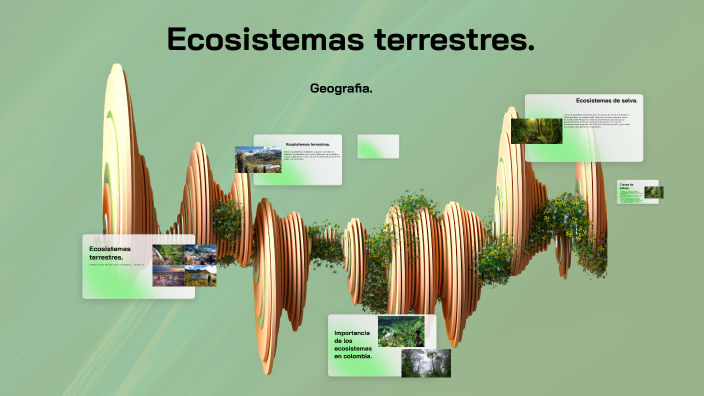 Terrestrial Ecosystems by esteban trujillo on Prezi