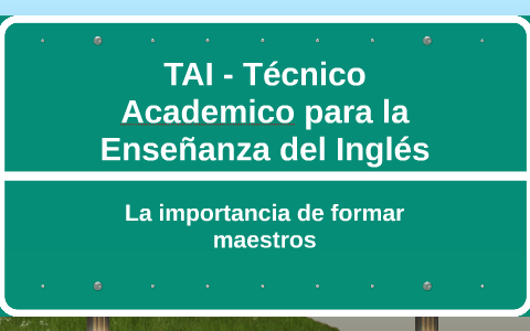 TAI - Técnico Academico para la Enseñanza del Inglés by Terry Morelli ...