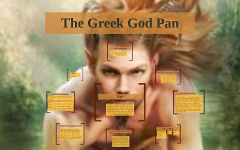 Pan the Greek God by alora jackson on Prezi