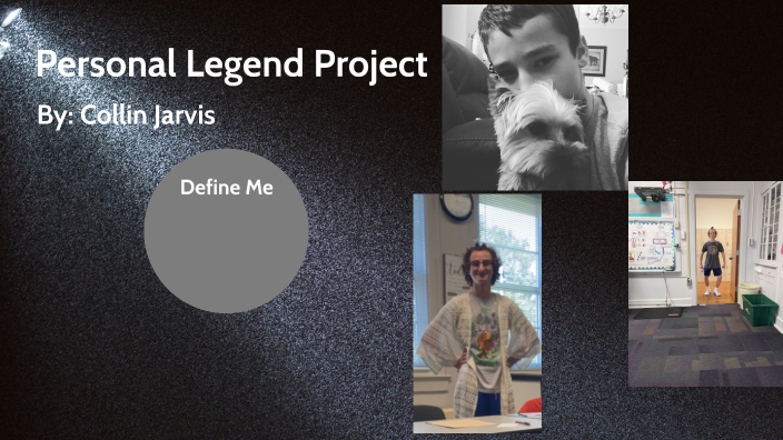 My Personal Legend by Collin Jarvis on Prezi