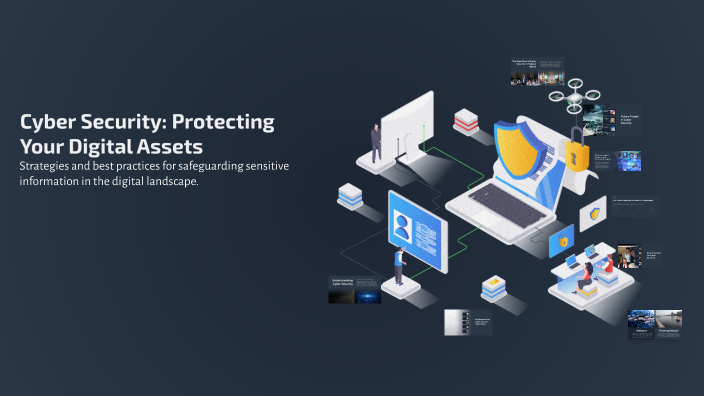 Cyber Security: Protecting Your Digital Assets by Samuel Ngumi on Prezi