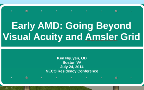 Early AMD: Going Beyond Visual Acuity and Amsler Grid by Kim Nguyen on ...