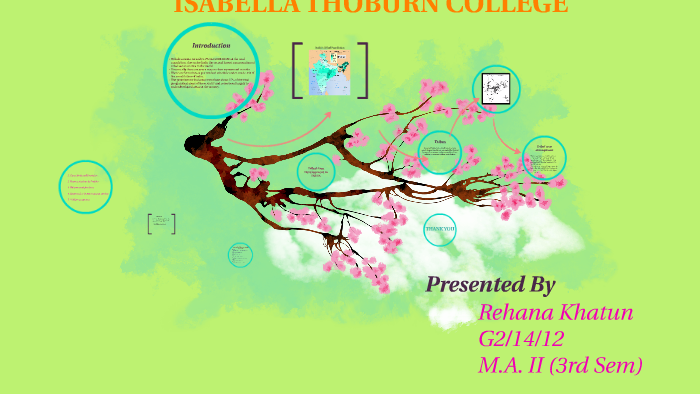 ISABELLA THOBURN COLLEGE by Rehana Khatun on Prezi