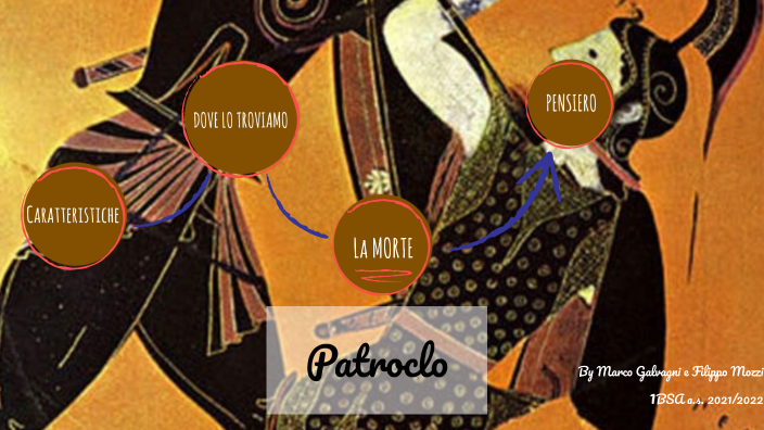 Patroclo by marco galvagni on Prezi
