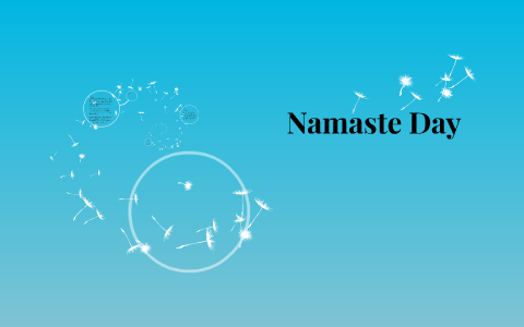 Namas Day by on Prezi