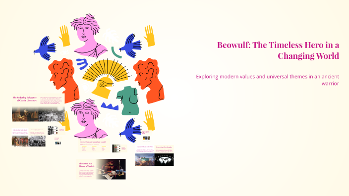Exploring Modern Values Through Classic Characters: A Study of Beowulf ...