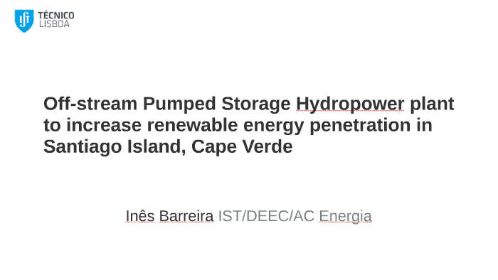 Off-stream Pumped Storage Hydropower plant to increase renew by Inês ...