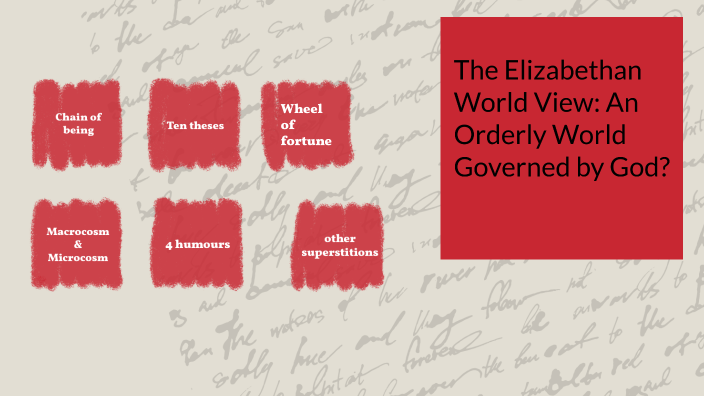 Elizabethan World View by Amelie Schwen on Prezi