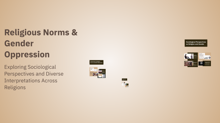 Religious Norms & Gender Oppression by Abdul Moeez on Prezi