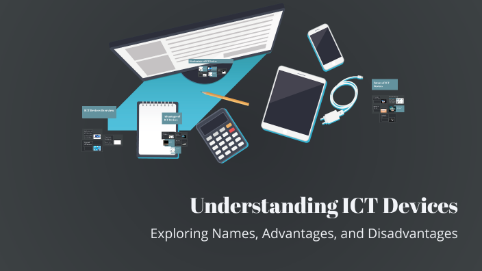 Understanding ICT Devices by Aneela Abid on Prezi