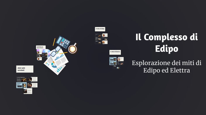 Il Complesso di Edipo by Luca Danesi on Prezi