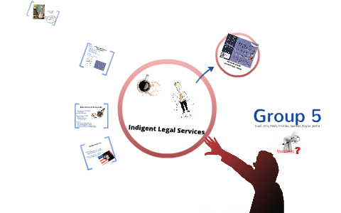 Group 5-Indigent Legal Services by Jestin Tredway on Prezi