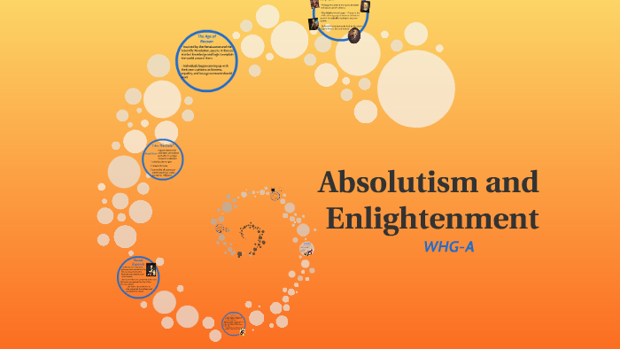 Absolutism and Enlightenment by Lauren Jasinski on Prezi