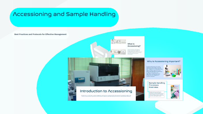 Accessioning and Sample Handling by Preeti Baliyan on Prezi