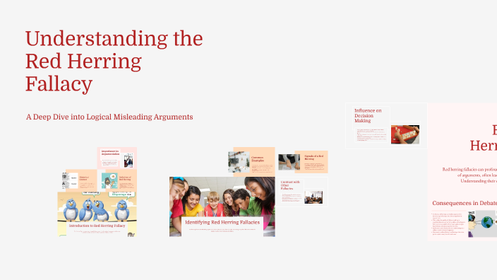 Understanding the Red Herring Fallacy by Koa Greer on Prezi