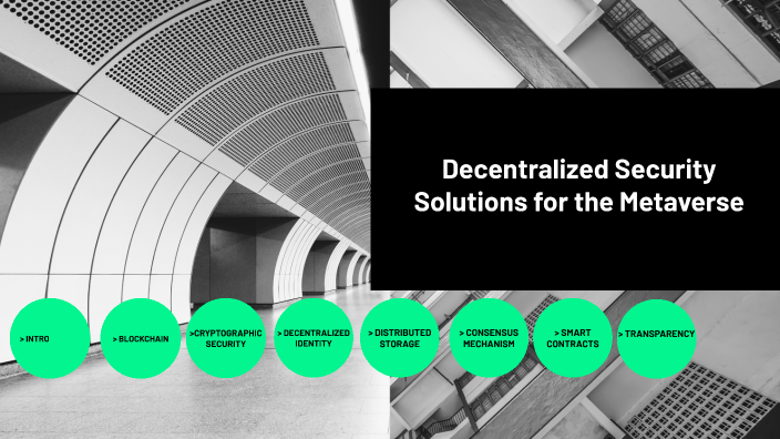 Decentralized Security Solutions for the Metaverse by Muhammad Fateh on ...