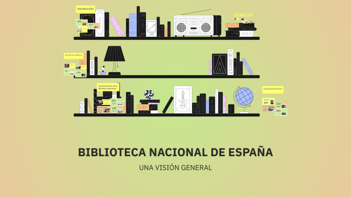 BIBLIOTECA NACIONAL DE ESPAÑA by Risa Acero on Prezi