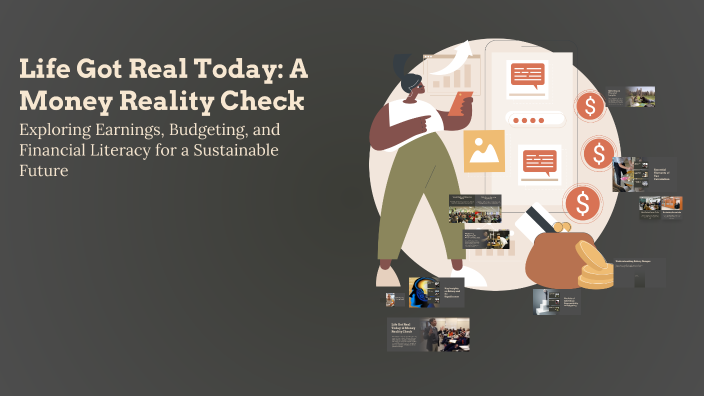 Life Got Real Today: A Money Reality Check by اميره ابوي on Prezi