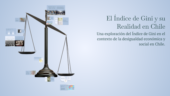 El Índice de Gini y su Realidad en Chile by NICOLAS SANTANDER ROJAS on ...