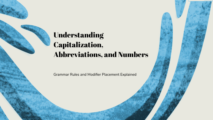 Understanding Capitalization, Abbreviations, and Numbers by emily betts ...