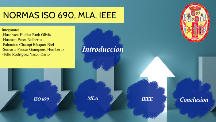 NORMAS ISO 690, MLA, IEEE by GIAMPIERO HUMBERTO SUMARIA PAUCAR on Prezi
