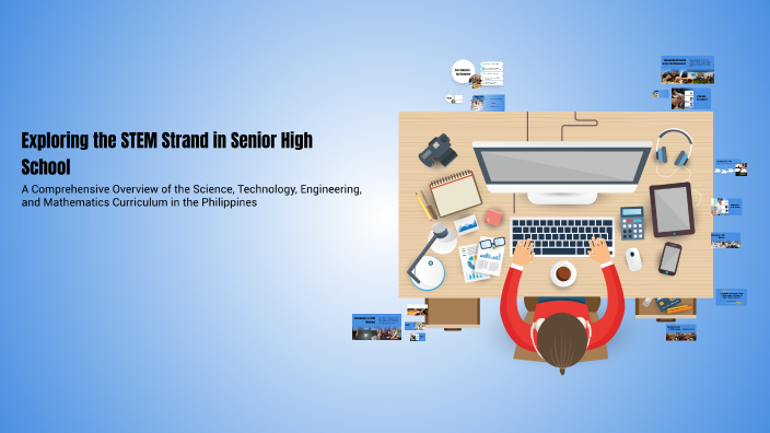 Exploring the STEM Strand in Senior High School by noah anasta on Prezi