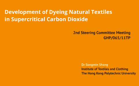Development of Dyeing Natural Textiles in Supercritical Carb by Queenie ...