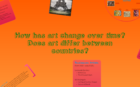 How has art changed over time? Does art differ between countries? by ...