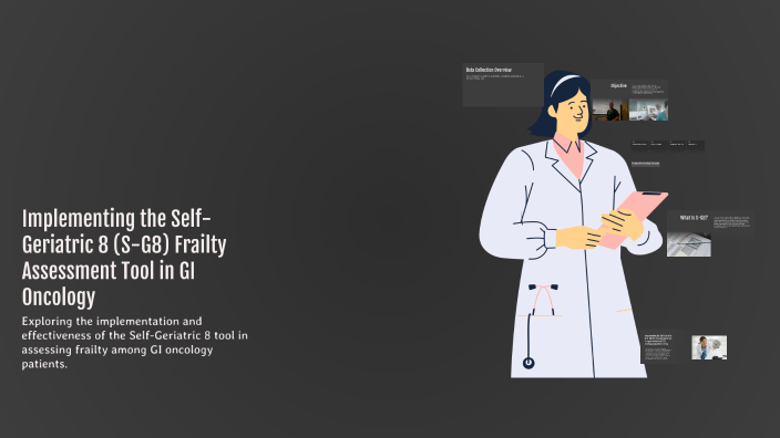 Implementing the Self-Geriatric 8 (S-G8) Frailty Assessment Tool in GI ...