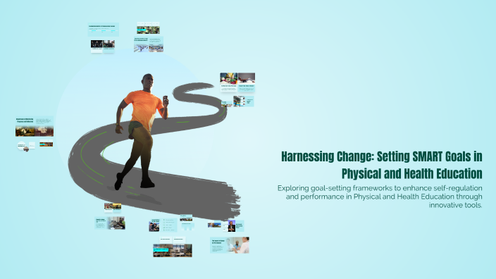 Harnessing Change: Setting SMART Goals in Physical and Health Education ...