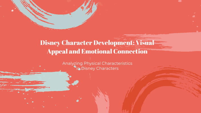 Disney Character Development: Visual Appeal and Emotional Connection by ...