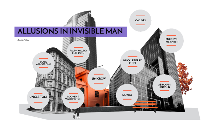Invisible Man Allusion Project by Amelia Atkins on Prezi