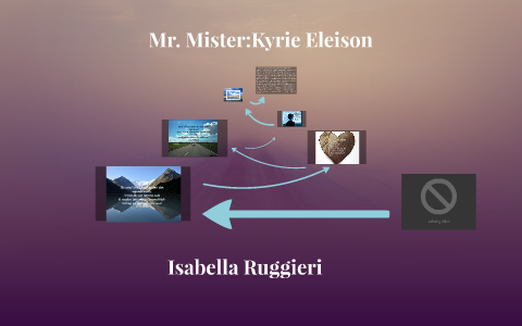 Mr. Mister Kyrie Eleison by isabella ruggieri on Prezi