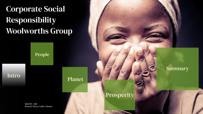Corporate Social Responsibility Woolworths by Naman Chawla on Prezi