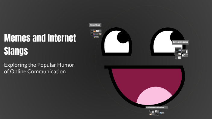 Memes and Internet Slangs by oliver sunding on Prezi