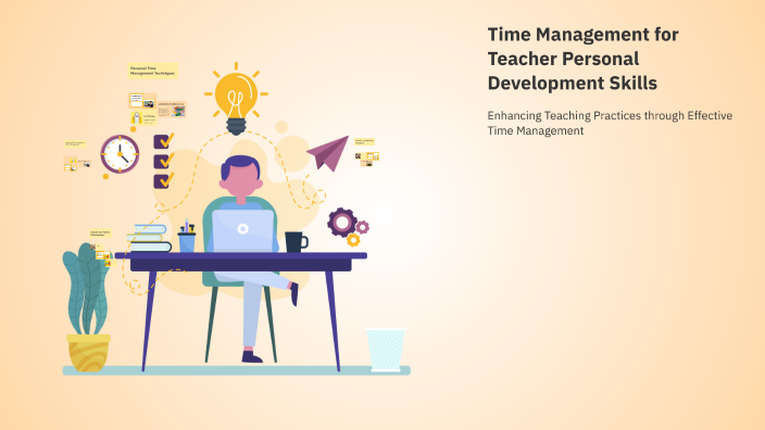 Time Management for Teacher Personal Development Skills by Jevgenija P ...
