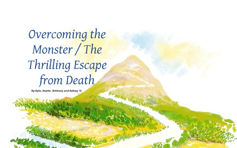 Overcoming the Monster by Ryan Kelsey on Prezi