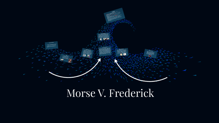 Morse V. Frederick by Sofia Z on Prezi