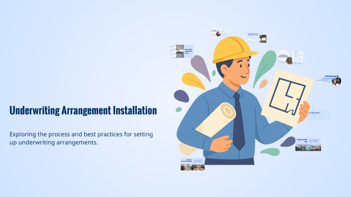 Underwriting Arrangement Installation by MAMOTEBANG RALECHE on Prezi