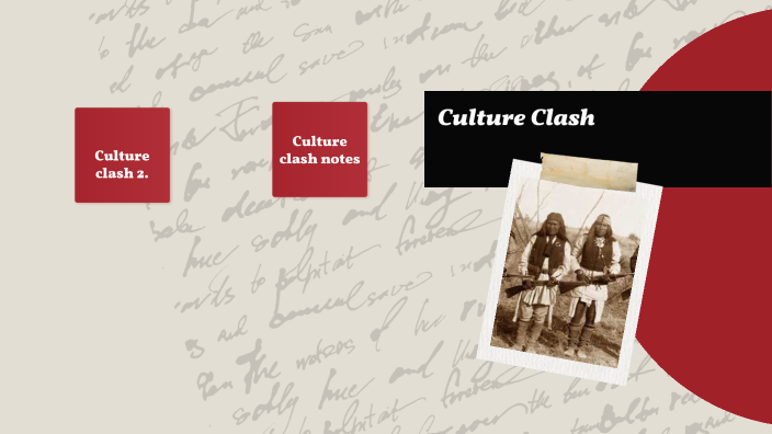 culture clash by Julianna Lohrmann on Prezi