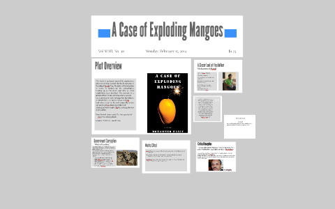 A Case of Exploding Mangoes by Christina Curry-Owsley on Prezi