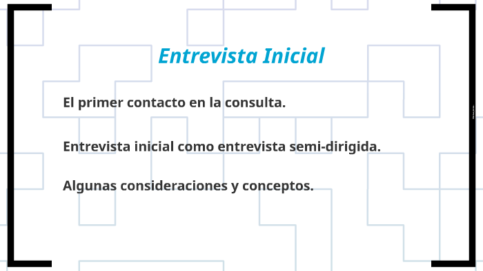 Entrevista Inicial by Fernando Agustín Castro Fiore on Prezi