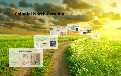 The North Carolina Colony by Justin Gerke on Prezi